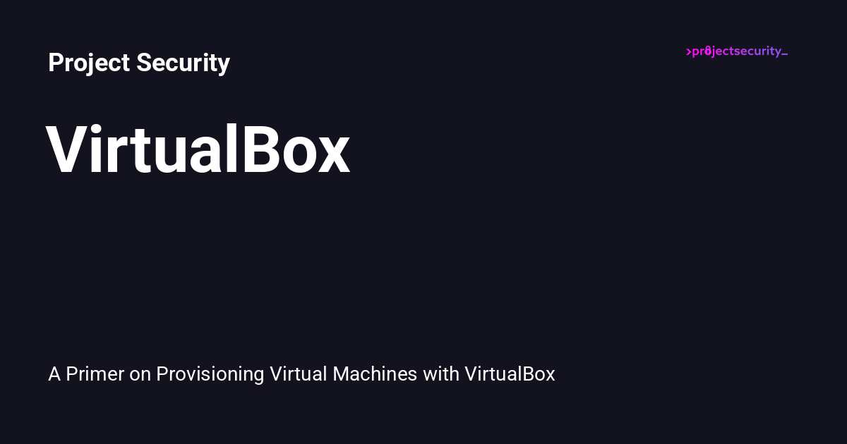 VirtualBox - Project Security