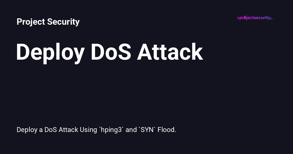 Deploy DoS Attack - Project Security