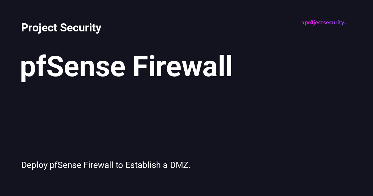 pfSense Firewall - Project Security